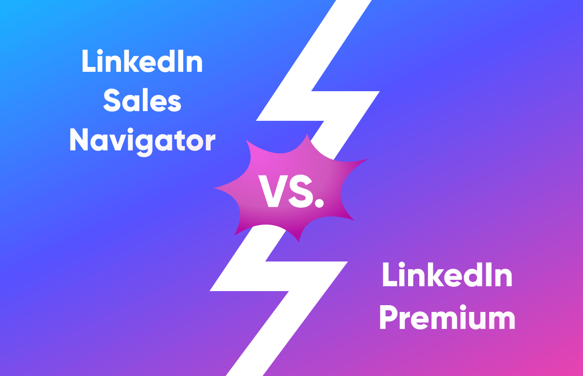LinkedIn Sales Navigator vs LinkedIn Premium [Compare]